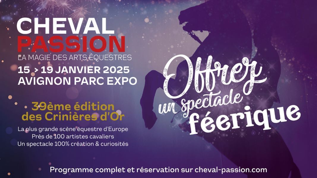 Cheval Passion 2025 - L’événement qui fait vibrer Avignon